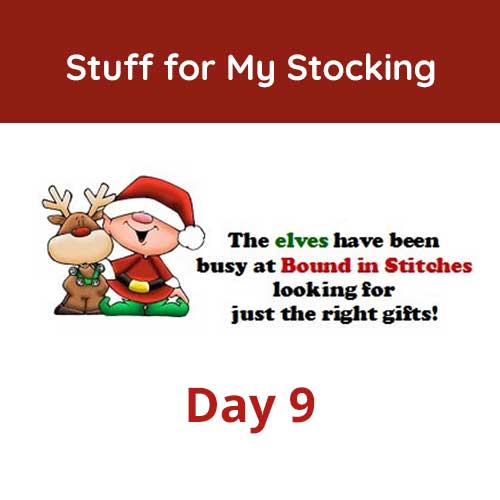 Stuff for My Stocking 2025 Day 9 – Bound in Stitches